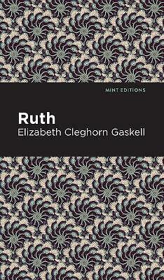 Ruth by Elizabeth Cleghorn Gaskell (Hardcover, 2021) for sale online | eBay