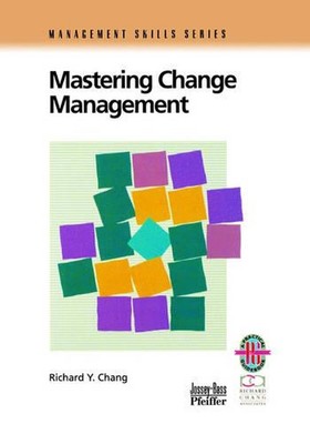Mastering Change Management: A Practical Guide to Turning Obstacles into Opportu 9780787950880| eBay