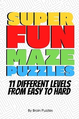 Super Fun Maze Puzzles 11 Levels Easy Hard Maze Activity Book by ...