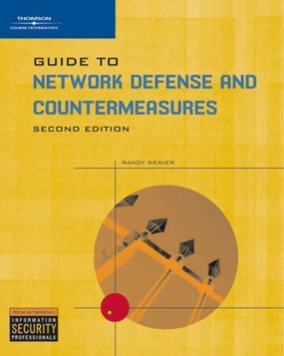 Guide to Network Defense and Countermeasures by Randy Weaver (2006 ...