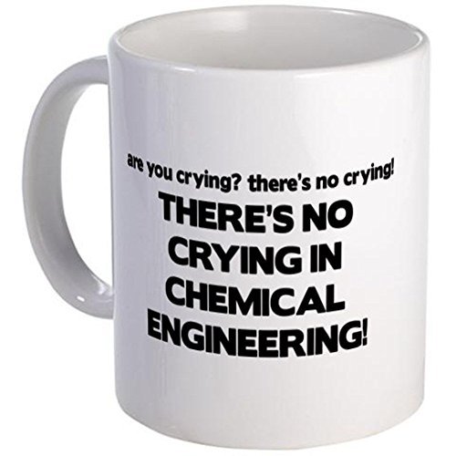 11oz mug Ceramic Coffee mug There's No Crying in Chemical Engineering ...