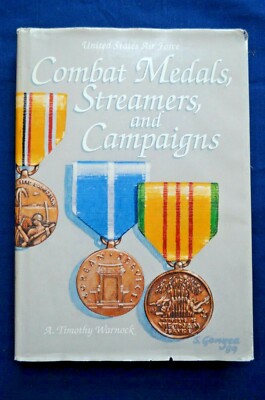 Combat Medals, Streamers, and Campaigns, by A. Timothy Warnock | eBay