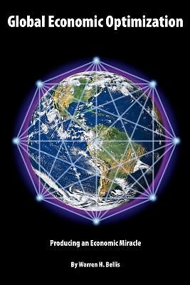 Global Economic Optimization: Producing an Economic Miracle by Beck ...