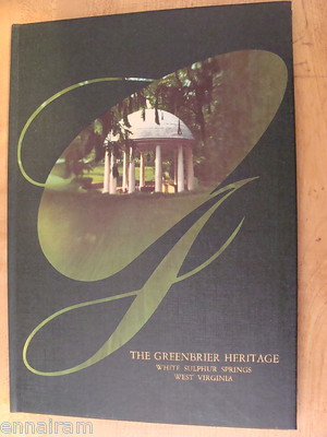 White Sulphur Springs Spa West Virginia Greenbrier Heritage Hc book | eBay