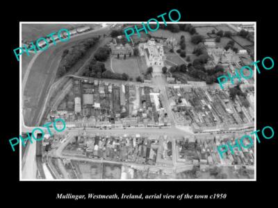 OLD 6 X 4 HISTORIC PHOTO OF MULLINGAR IRELAND AERIAL VIEW OF THE TOWN ...