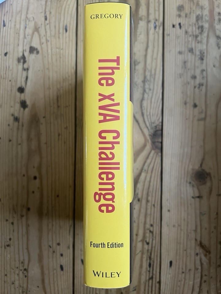 The xVA Challenge: Counterparty Risk, Funding, Collateral, Capital and ...