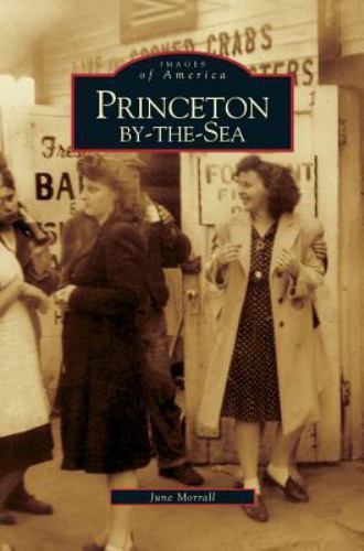 Princeton-By-The-Sea by June Morrall (Hardback, 2007) for sale online ...