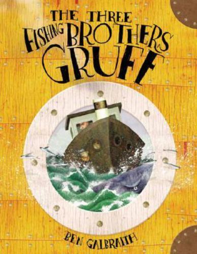 Three Fishing Brothers Gruff by Ben Galbraith (2007, Hardcover) for ...