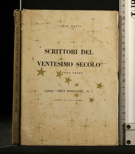 SCRITTORI DEL VENTESIMO SECOLO. Tomo 1. Ratti. L'Artigiana. Firma dell ...