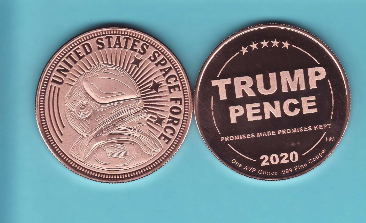 UNITED STATES "TRUMP" SPACE FORCE 1 oz. Copper Round 2020 TRUMP/PENCE ...