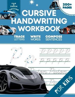 Cursive Handwriting Workbook for Kids: Car and Truck Edition, A Fun and ...