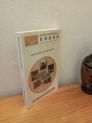 Aryanisation: Le Vol Légalisé - C.D.J.C. - Revue d'Histoire de la Shoah ...