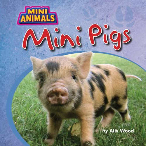 Mini Pigs by Wood, Alix 9781499481563| eBay