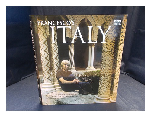 DA MOSTO, FRANCESCO Franceso's Italy / Francesco da Mosto ; photographs ...