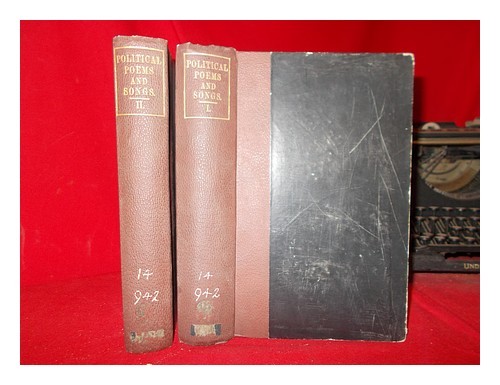 WRIGHT, THOMAS (1810-1877) Political poems and songs relating to ...