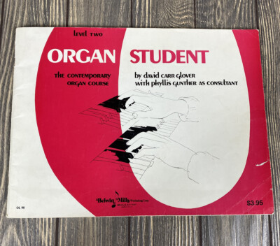 Organ Student The Contemporary Organ Course By David Carr Glover Level ...
