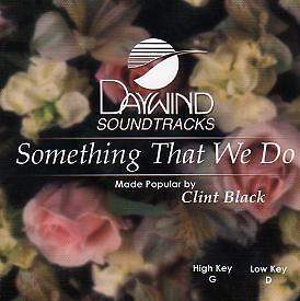 Something That We Do - Clint Black - Accompaniment Track | eBay