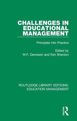 Challenges in Educational Management: Principles into Practice by Ken ...