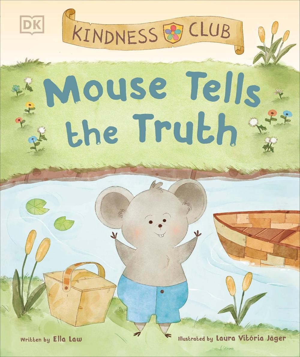 Kindness Club Mouse Tells the Truth: Join the Kindness Club as They ...