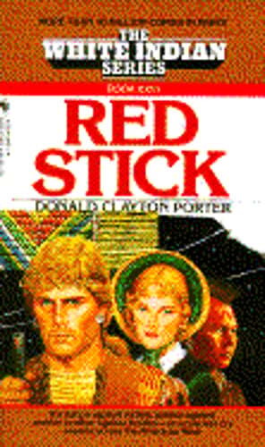 Red Stick by Donald Clayton Porter: Used 9780553561425| eBay