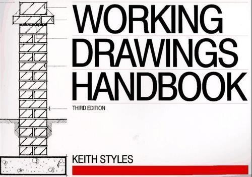 Working Drawings Handbook by Keith Styles (1995, Trade Paperback) for ...