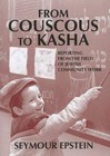 From Couscous to Kasha: Reporting From the Field of Jewish Community ...