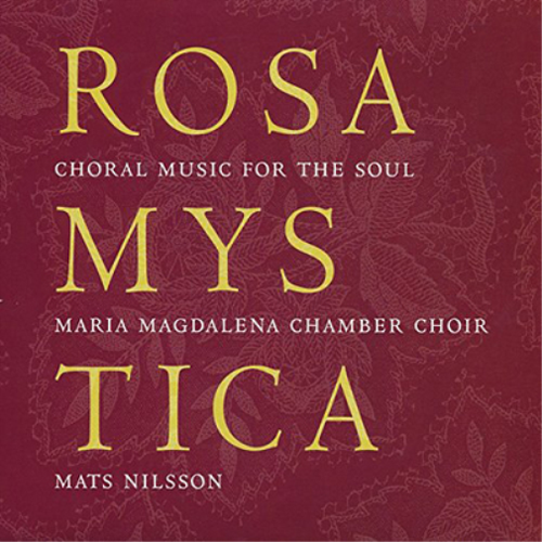 Maria Magdalena Chamber Ch Rosa Mystica: Choral Music for the S (CD ...