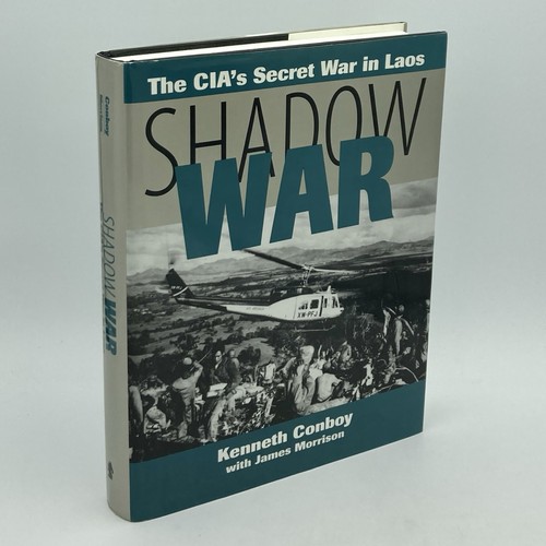 Shadow War: CIA’s Secret War in Laos - Kenneth Conboy (Paladin Press ...