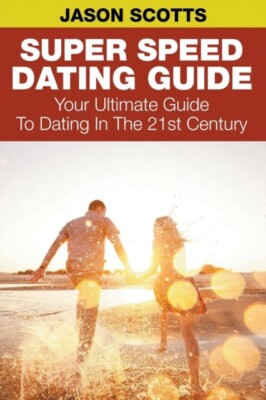 Scotts - Super Speed Dating Guide Your Ultimate Guide To Dating In Th ...