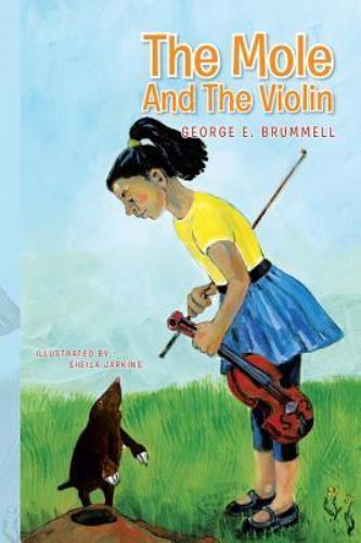 The Mole And The Violin by Brummell, George E. 9781479793327| eBay