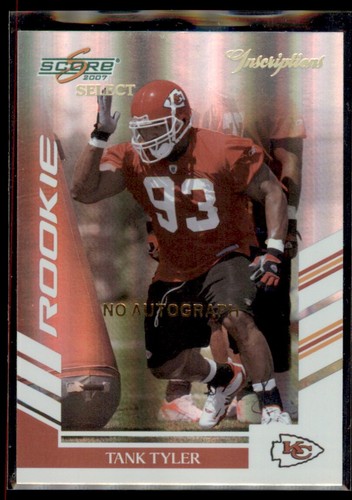 Tank Tyler 2007 Score Inscriptions /100 #303 Kansas City Chiefs | eBay