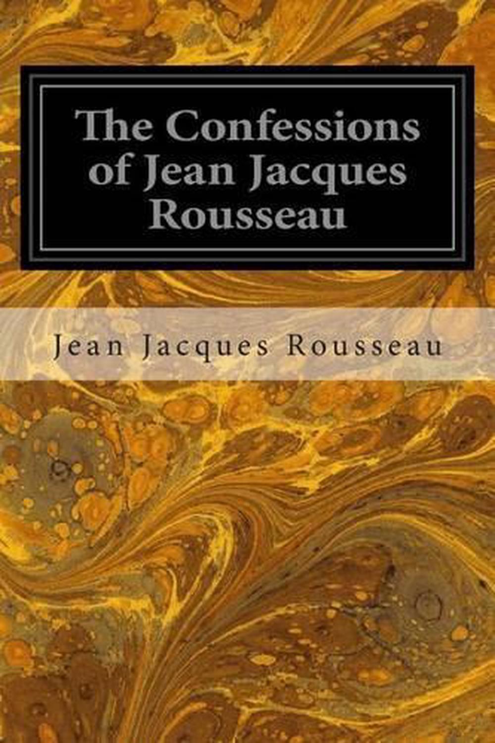 The Confessions of Jean Jacques Rousseau by Jean Jacques Rousseau (English) Pape | eBay
