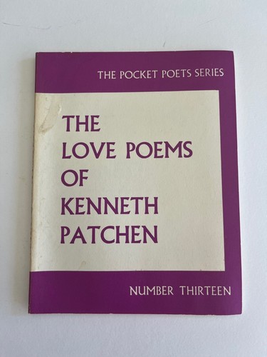 LOVE POEMS of KENNETH PATCHEN, The Pocket Poets Series, 1968, City ...
