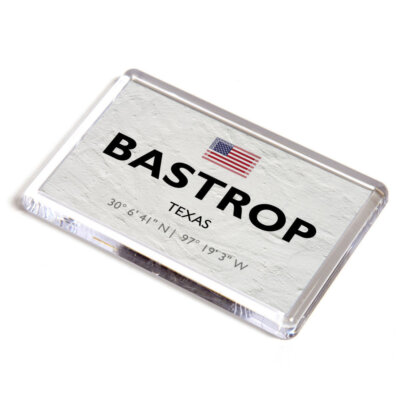FRIDGE MAGNET - Bastrop - Texas - USA - Lat/Long | eBay UK
