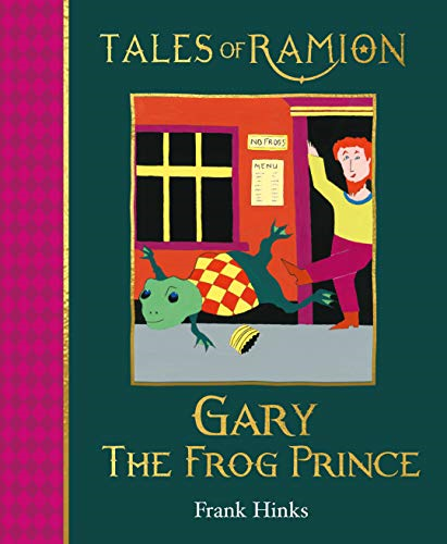 Gary the Frog Prince - Tales of Ramion - Paperback NEW Hinks, Frank (a ...