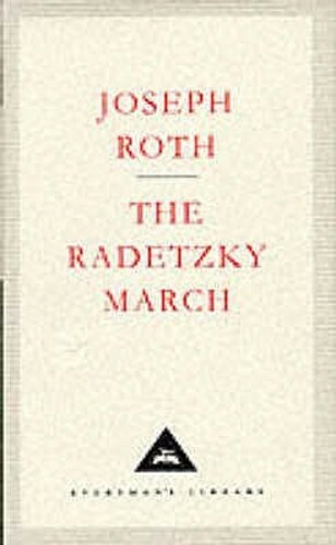 The Radetzky March by Joseph Roth 9781857151978 (hardback 1996) for ...