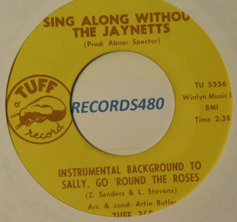 45 The Jaynetts "Sally, Go 'Round the Roses" Tuff Records TU 5555 | eBay