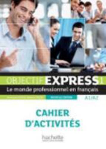 Objectif Express Nouvelle Edition / Objectif Express Ser.: Objectif ...