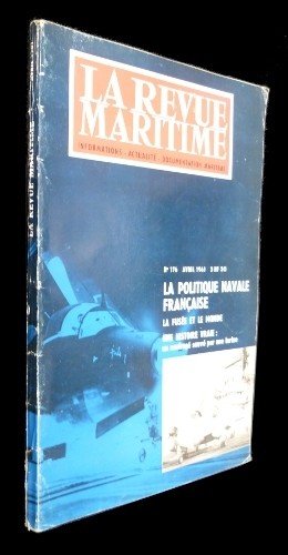 La revue maritime n°176 : La politique navale française - La fusée et ...