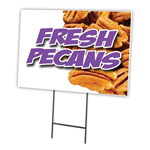 Fresh Pecans 12"x16" Yard Sign & Stake | Advertise Your Business ...