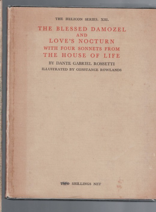 THE BLESSED DAMOZEL and LIFE'S NOCTURN + HOUSE OF LIFE by DANTE GABRIEL ...