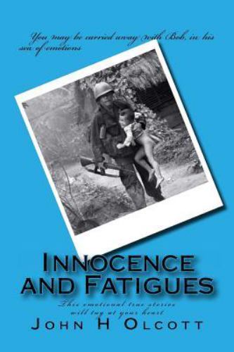 Innocence and Fatigues by John Olcott (2016, Trade Paperback) for sale ...