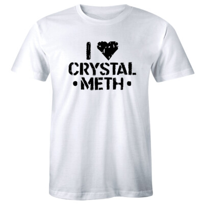 I Love Meth T-shirt NY Funny Drugs Tee LSD High Crystals Party Men's T ...