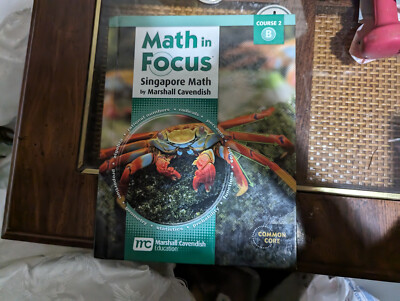 Math in Focus Course 2B (Marshall Cavendish, Singapore Math, Hardcover ...