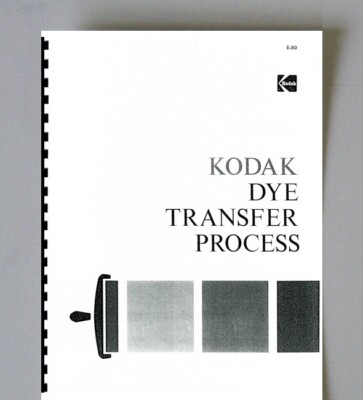 Kodak Dye Transfer Process Instruction Manual & Guide Reprint | eBay