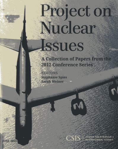 Csis Reports: Project on Nuclear Issues : A Collection of Papers from ...