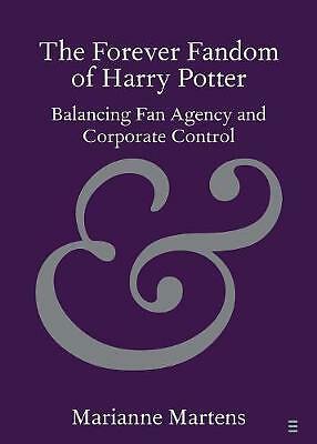 Elements in Publishing and Book Culture Ser.: Forever Fandom of Harry ...