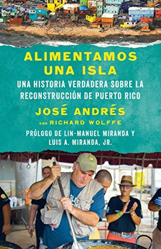 ALIMENTAMOS UNA ISLA: UNA HISTORIA VERDADERA SOBRE LA By Richard Wolffe ...