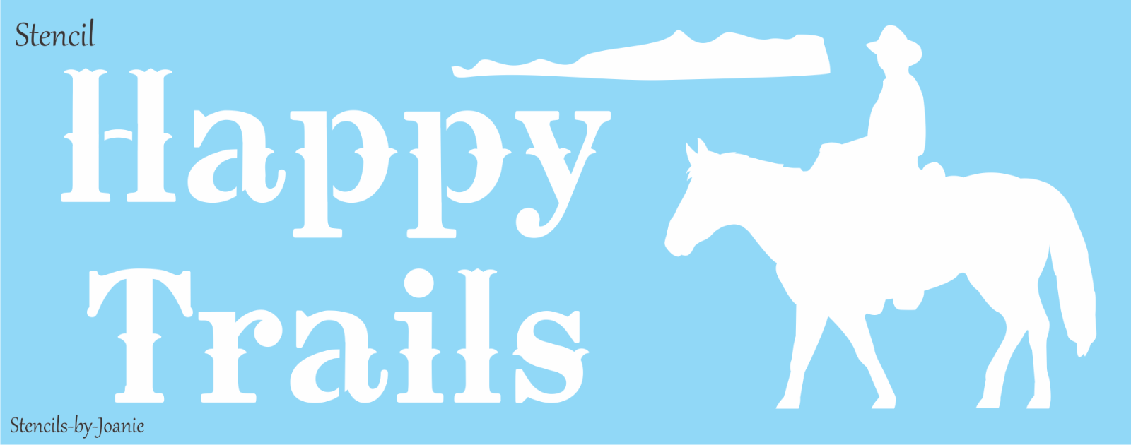 Happy Trails Stencil Cowboy Horse Riding Country Western Barn DIY ...
