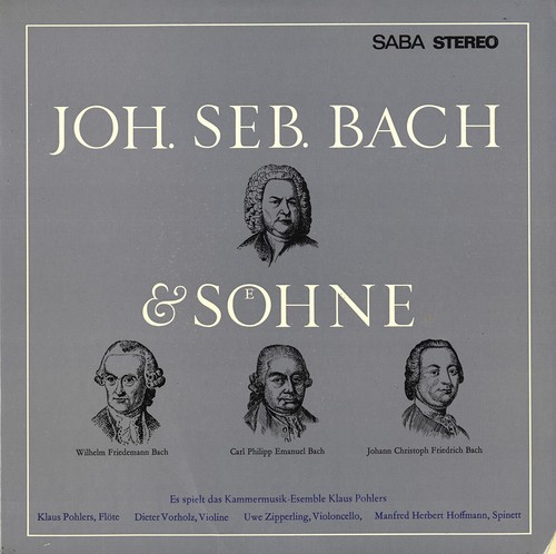 BACH & Sons CHAMBER MUSIC VORHOLZ Violin ZIPPERLING Cello POHLERS Saba ...